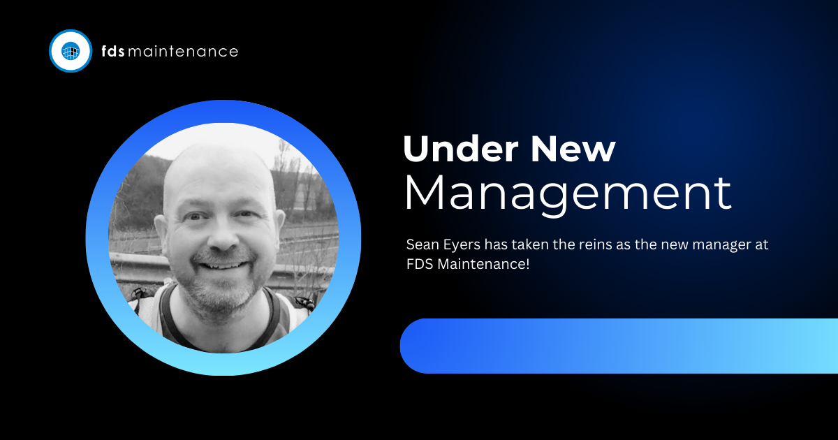 FDS Maintenance Under New Management! - FDS Maintenance
